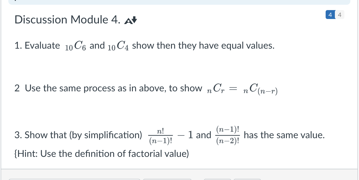 Solved Discussion Module 4.Evaluate ?10C6 ﻿and ?10C4 ﻿show | Chegg.com
