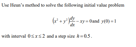 Solved Use Heun's method to solve the following initial | Chegg.com