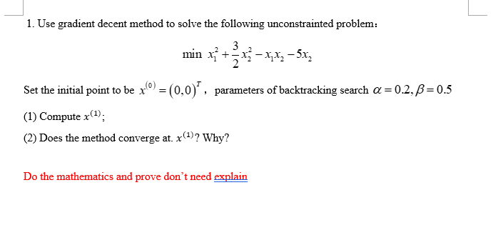 Solved Use gradient decent method to solve the following | Chegg.com