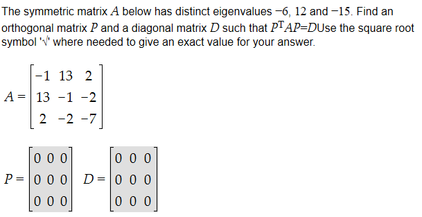 Solved The symmetric matrix A below has distinct | Chegg.com