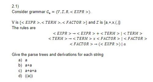 Solved 2.1) Consider grammar G4 = V.E.R.