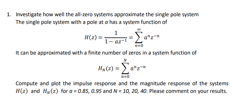 Investigate how well the all-zero systems approximate | Chegg.com