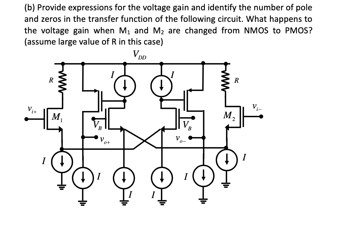 Solved (b) Provide expressions for the voltage gain and | Chegg.com