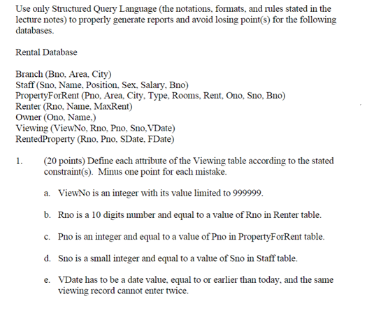Solved Use only Structured Query Language (the notations, | Chegg.com