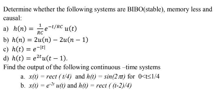 Solved Determine whether the following systems are BIBO( | Chegg.com