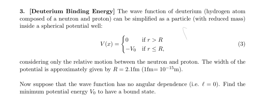 Solved [Deuterium ﻿Binding Energy] ﻿The wave function of | Chegg.com