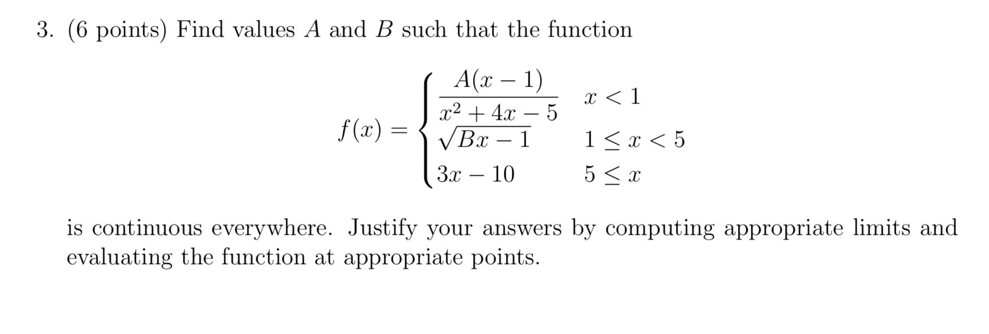 Solved 3. (6 points) Find values A and B such that the | Chegg.com