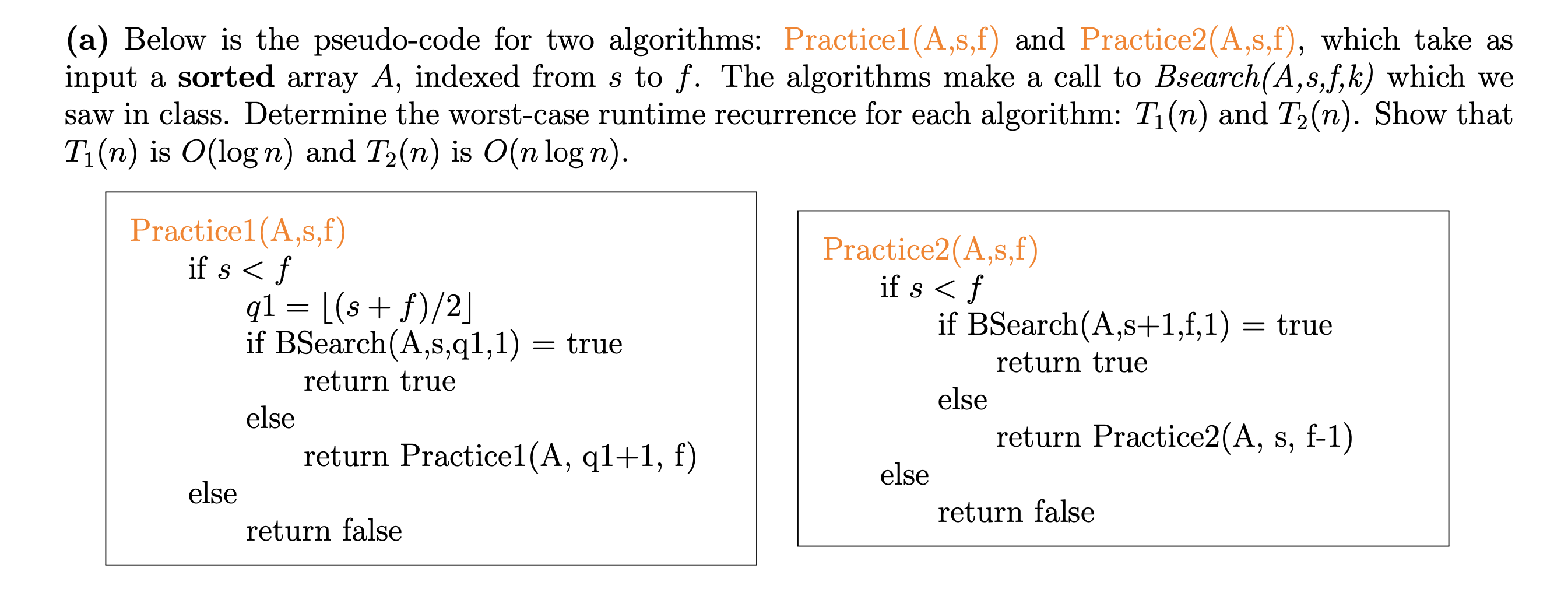 Solved (a) Below is the pseudo-code for two algorithms: | Chegg.com