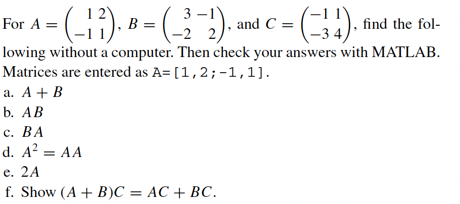 Solved For A=(1−121),B=(3−2−12), and C=(−1−314), find the | Chegg.com