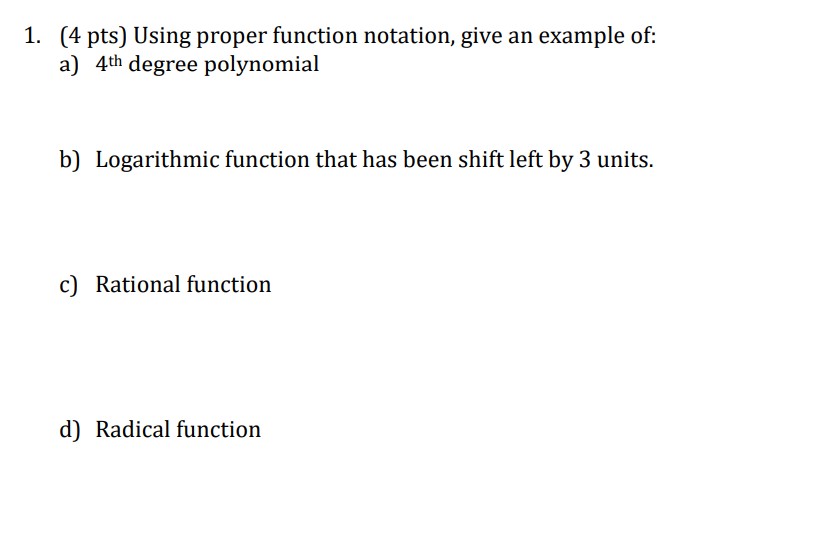 Solved 1. (4 pts) Using proper function notation, give an | Chegg.com