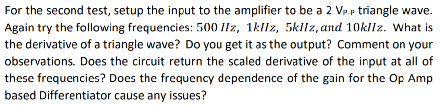 Solved For the second test, setup the input to the amplifier | Chegg.com