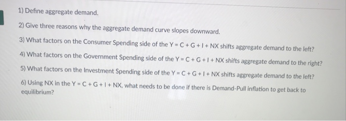 Solved 1) Define aggregate demand. 2) Give three reasons why | Chegg.com