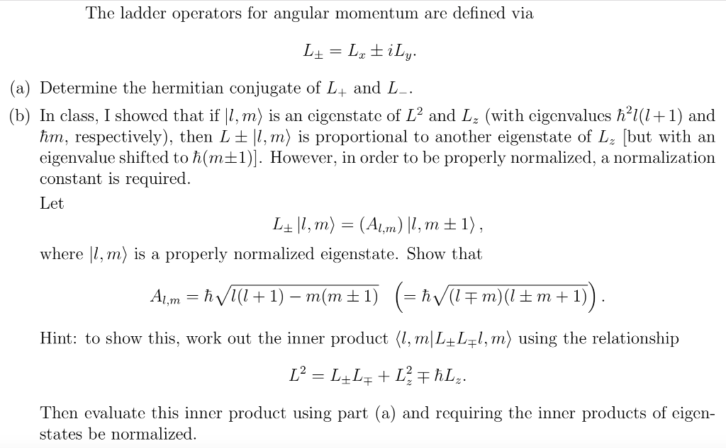 Solved The ladder operators tor angular momentum are defined | Chegg.com