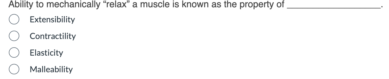 Solved Ability to mechanically "relax" a muscle is known as | Chegg.com