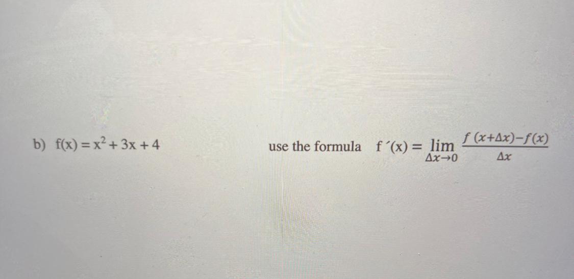 Solved f(x)=x2+3x+4 use the formula | Chegg.com
