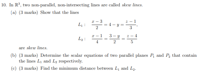 Solved 10. In R3, two non-parallel, non-intersecting lines | Chegg.com