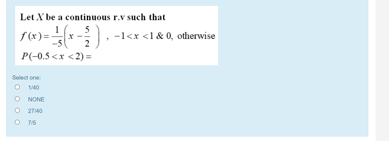 Solved Let X be a continuous r.v such that 1 5 f (x)= -1 | Chegg.com