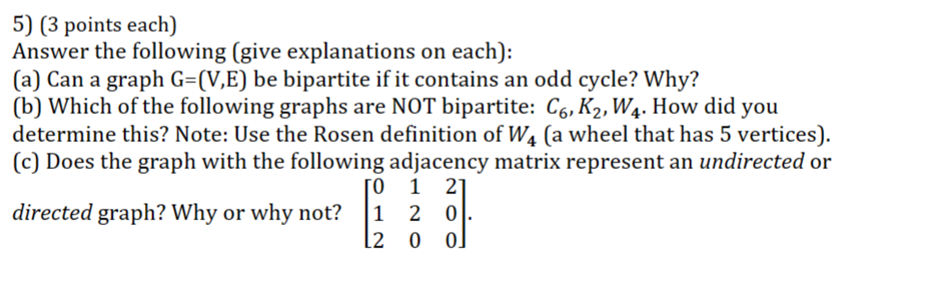 Solved 5) (3 points each) Answer the following (give | Chegg.com