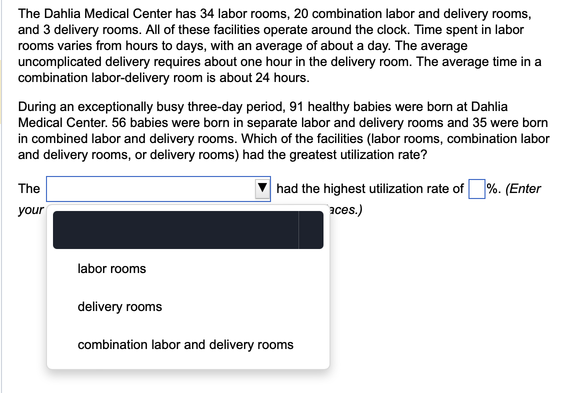 Solved The Dahlia Medical Center has 34 labor rooms, 20 | Chegg.com