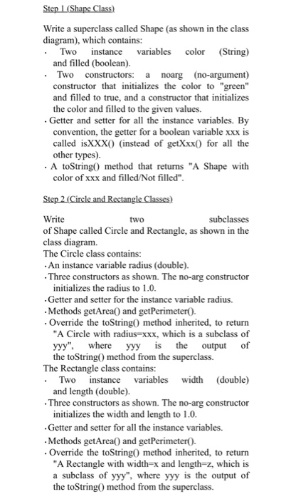 Solved Write a superclass called Shape (as shown in the | Chegg.com