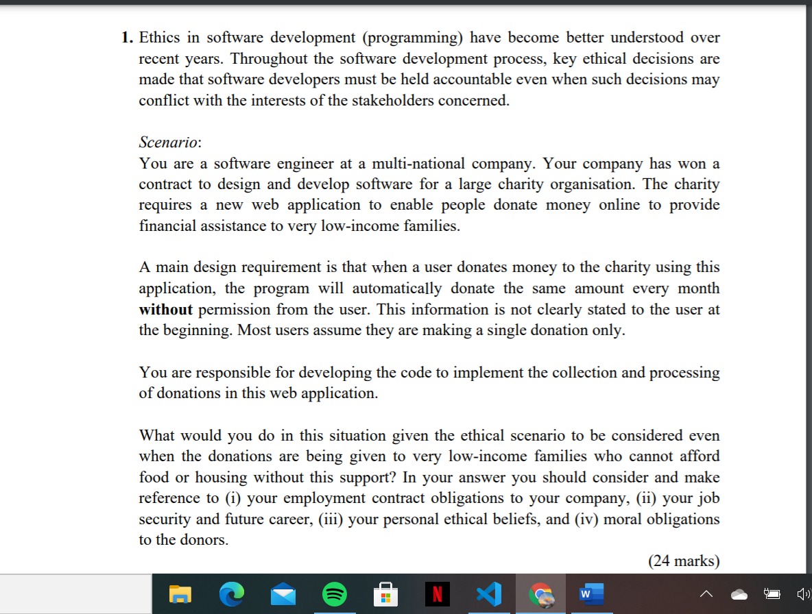 Solved 1. Ethics in software development (programming) have | Chegg.com