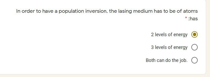 Solved In order to have a population inversion, the lasing | Chegg.com