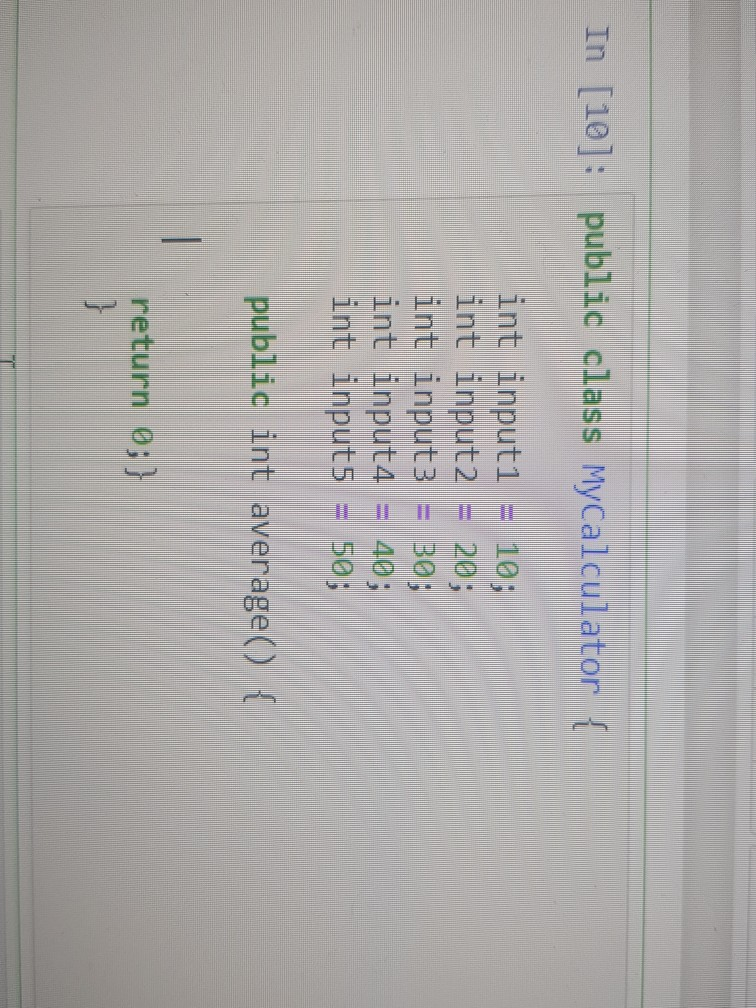 Solved In [10]: public class Mycalculator int input1 )110; | Chegg.com