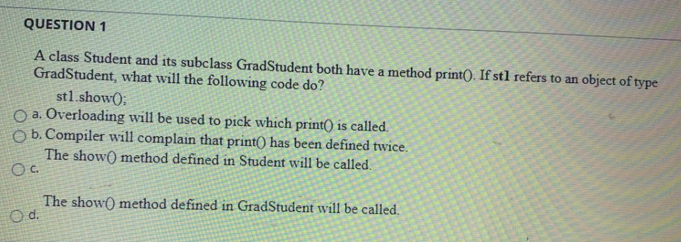 Solved QUESTION 1 A class Student and its subclass | Chegg.com