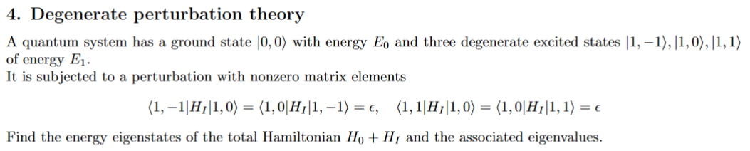 Solved 4. Degenerate perturbation theory A quantum system | Chegg.com