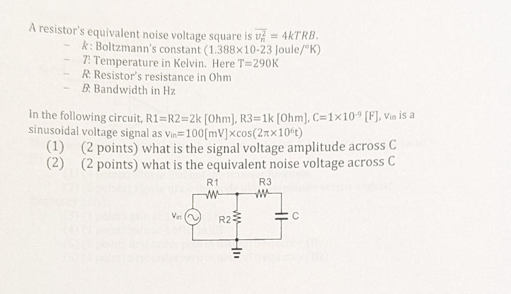 Solved A resistor's equivalent noise voltage square is | Chegg.com