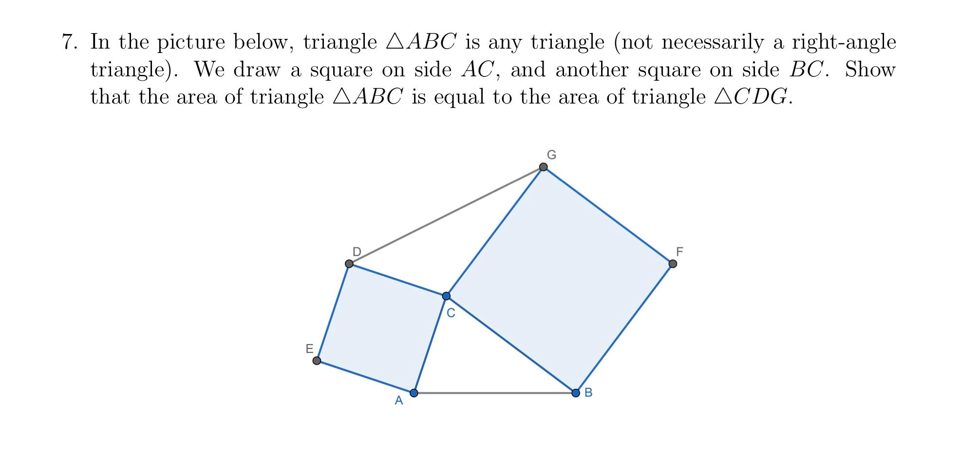Solved 7. In the picture below, triangle ABC is any | Chegg.com