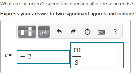 Solved A 2.0 kg object is moving to the right with a speed | Chegg.com