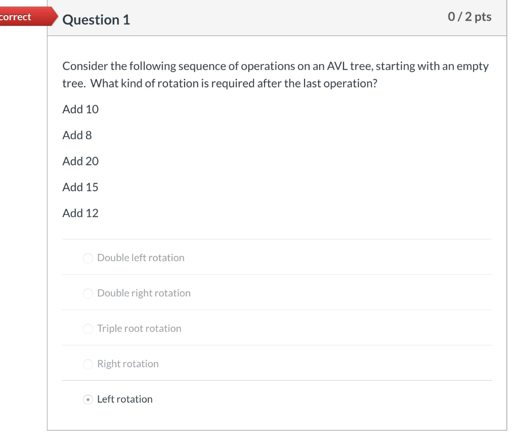 Solved correct Question 1 0/2 pts Consider the following | Chegg.com