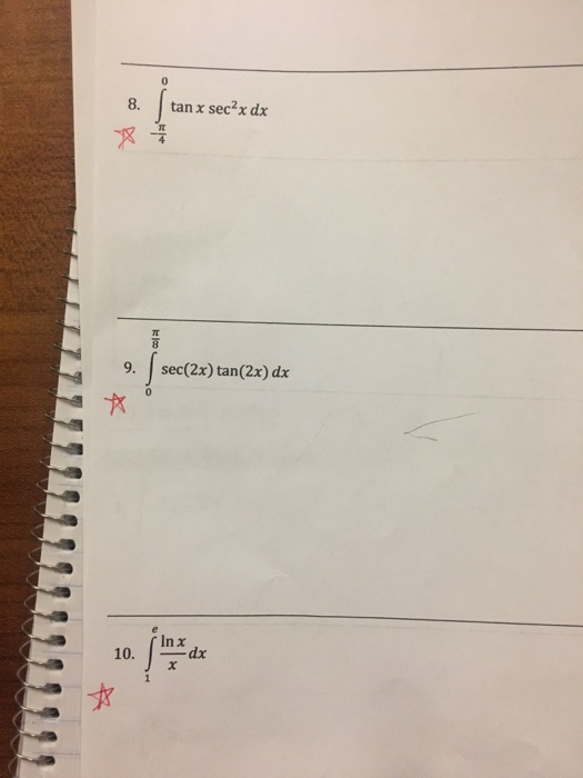 Solved 0 8. tan x sec2x dx 9. sec(2x) tan(2x) dx 「In χ 10.dx | Chegg.com
