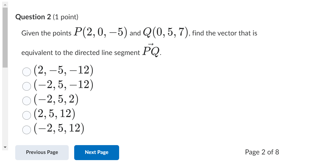 Solved Question 2 (1 ﻿point)Given the points P(2,0,-5) ﻿and | Chegg.com