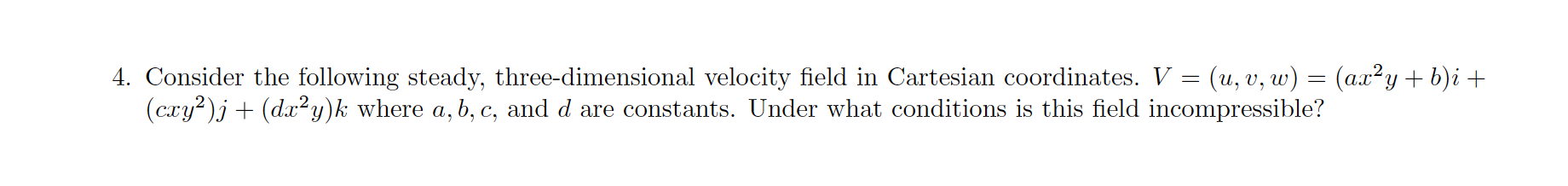 Solved 4. Consider the following steady, three-dimensional | Chegg.com