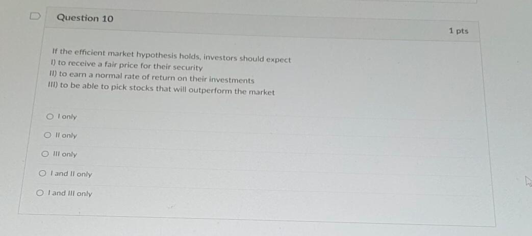 Solved If the efficient market hypothesis holds, investors | Chegg.com