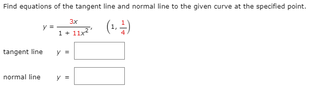 Solved Find equations of the tangent line and normal line to | Chegg.com