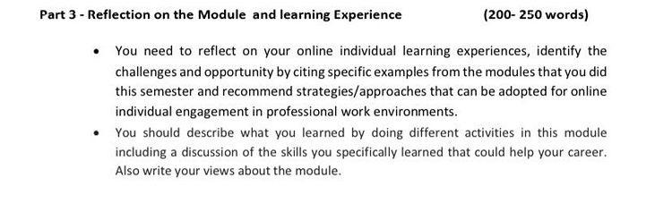 Solved Part 3 - Reflection on the Module and learning | Chegg.com