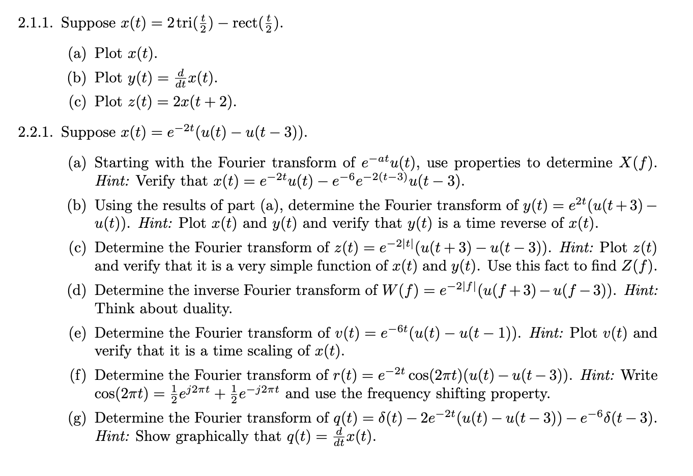 Solved 2.1.1. Suppose x(t) = 2 tri() — rect(1/2). (a) Plot | Chegg.com
