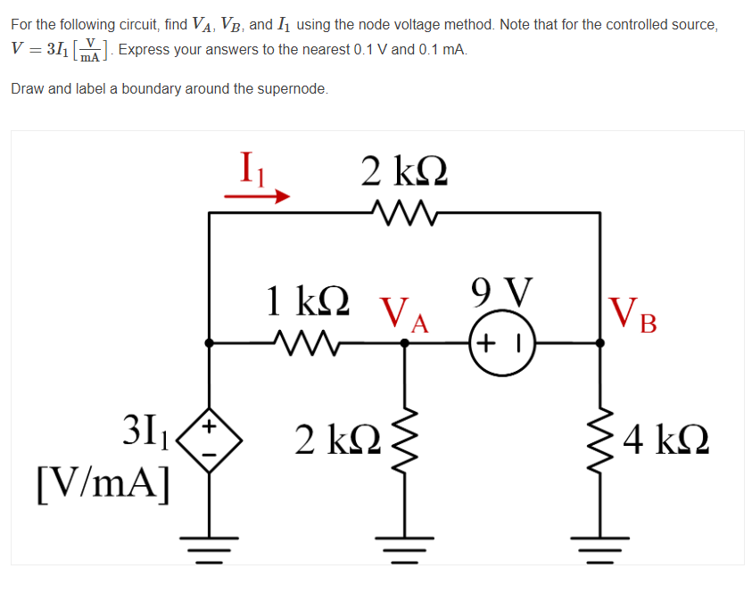 Solved For the following circuit, find VA, VB, and I1 using | Chegg.com
