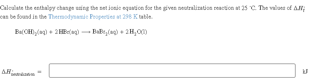 Solved Calculate the enthalpy change using the net ionic | Chegg.com