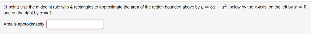 Solved Use the midpoint rule with 4 rectangles to | Chegg.com
