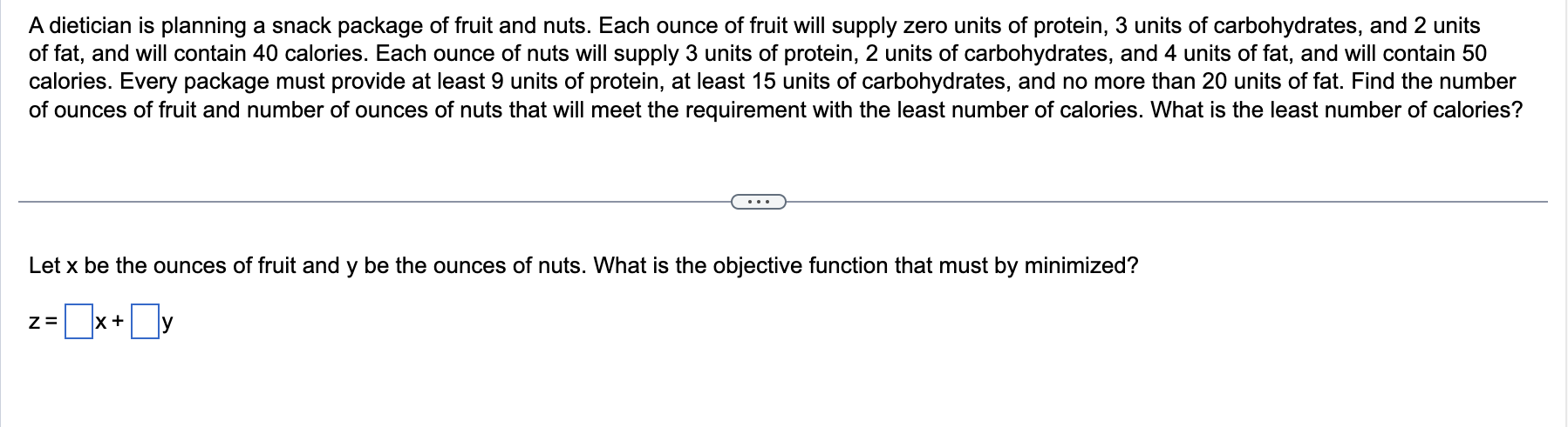 Solved A dietician is planning a snack package of fruit and | Chegg.com