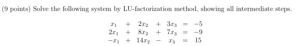 Solved 9 points) Solve the following system by | Chegg.com