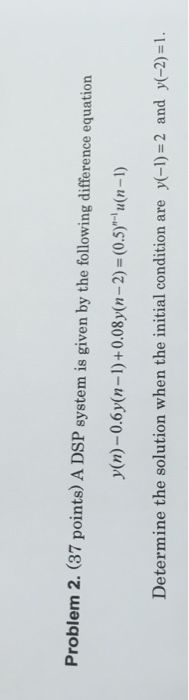 Solved A DSP system is given by the following difference | Chegg.com