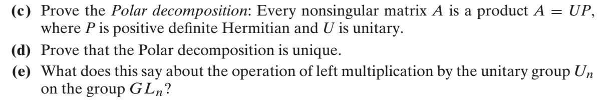 Solved (c) Prove the Polar decomposition: Every nonsingular | Chegg.com