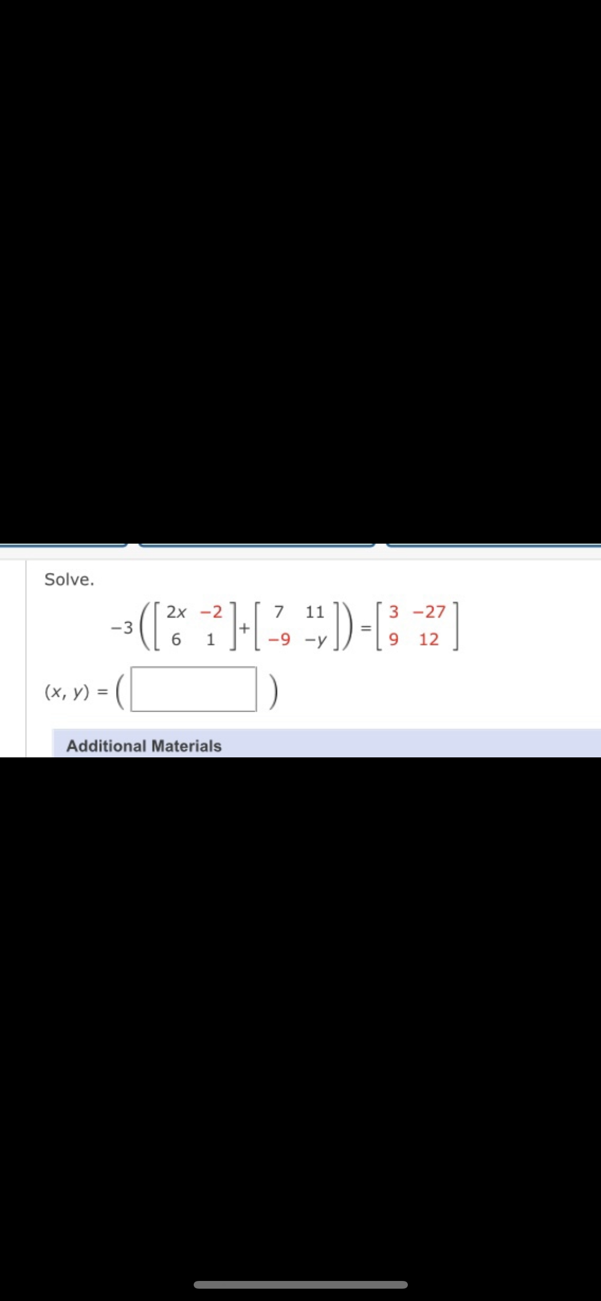 Solved Solve. −3([2x6−21]+[7−911−y])=[39−2712](x,y)=( | Chegg.com