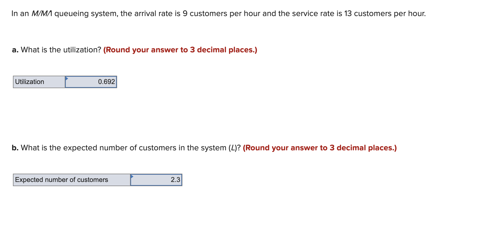 Solved In an M/M/1 queueing system, the arrival rate is 9 | Chegg.com