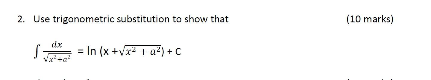 Solved 2. Use trigonometric substitution to show that | Chegg.com
